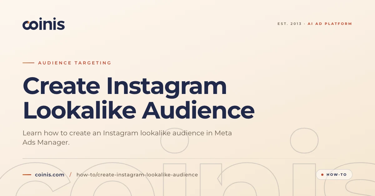 Create Instagram Lookalike Audience | Coinis