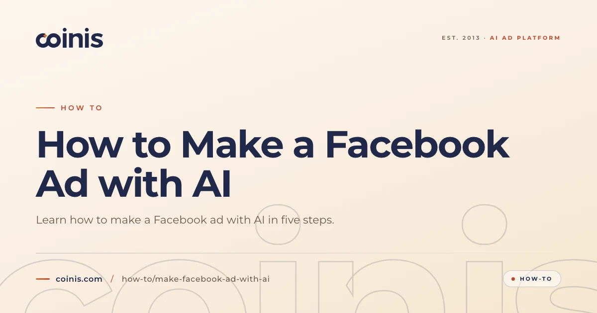 How to Make a Facebook Ad with AI | Coinis
