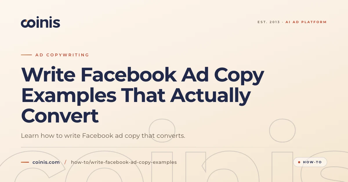Write Facebook Ad Copy Examples That Actually Convert | Coinis